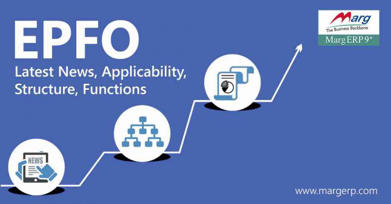 EPFO - What is EPFO, EPFO Latest News, Services & Functions - Marg ERP Blog