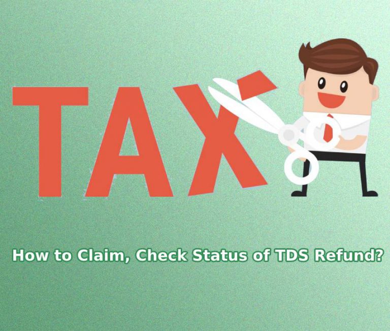 TDS Refund - How to Claim, Check Status of TDS Refund?