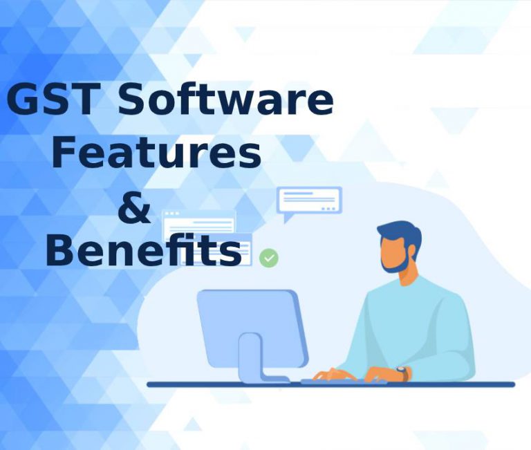 GST Software - How GST Software Works, Features & Benefits?