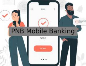 PNB Mobile Banking – How to Register and Login into PNB Mobile Banking ...
