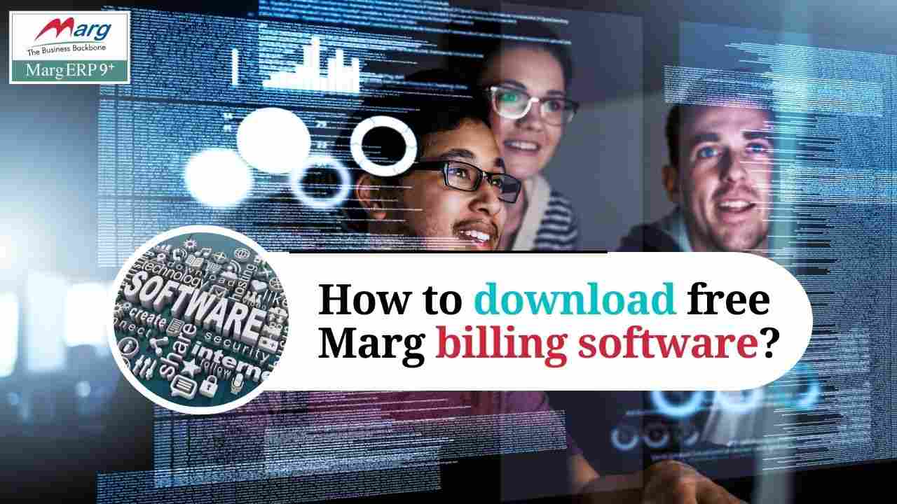 How can I Download the Free Marg Billing Software? - Marg ERP Blog
