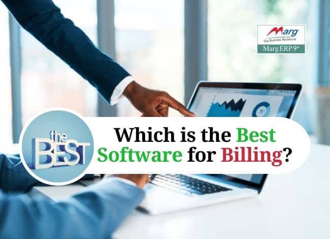 Which is the Best Software for Billing: A Quick Guide to Discover ...