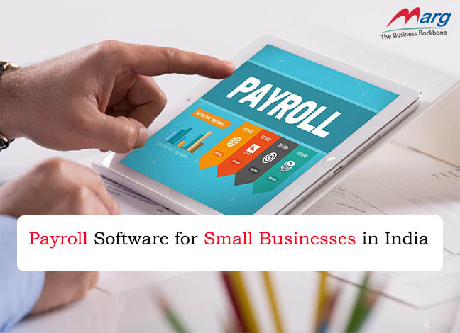 Payroll Software for Small Business in India - Marg ERP Blog