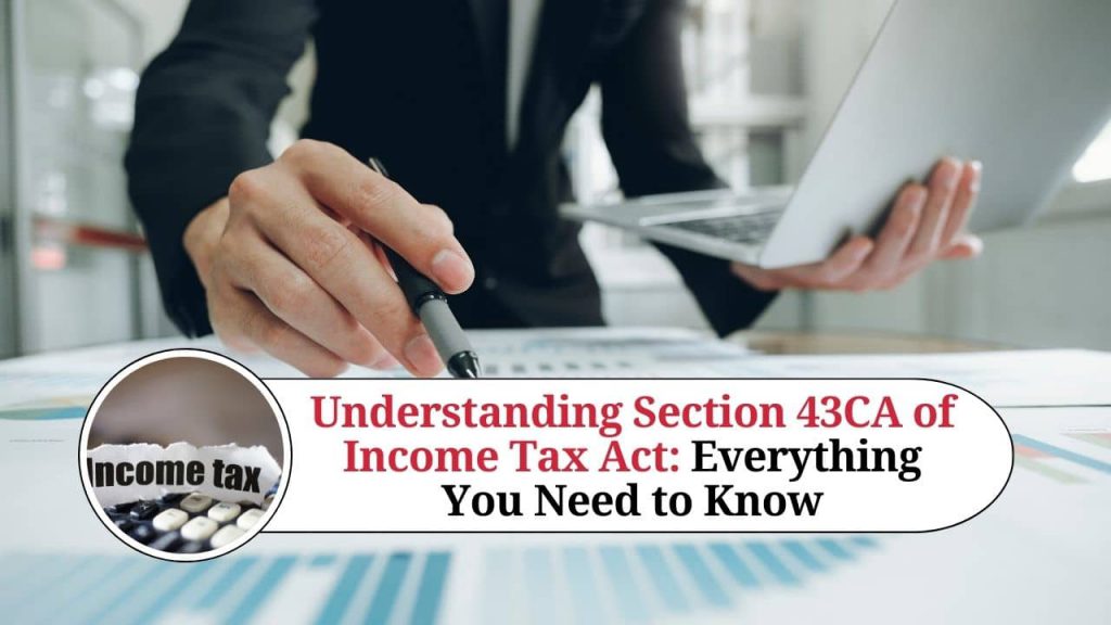 Understanding Section 43CA of Income Tax Act: Everything You Need to Know - Marg ERP Blog