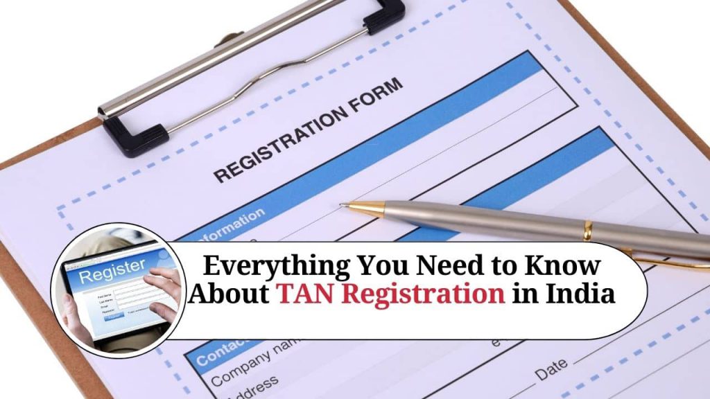 Everything You Need to Know About TAN Registration in India - Marg ERP Blog