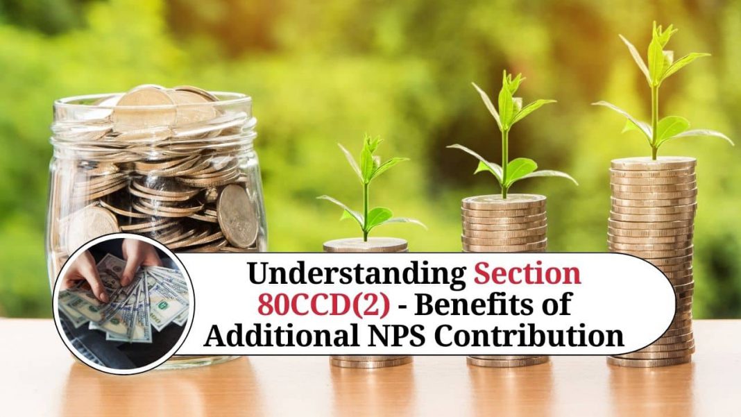 Understanding Section 80CCD(2) - Benefits of Additional NPS ...