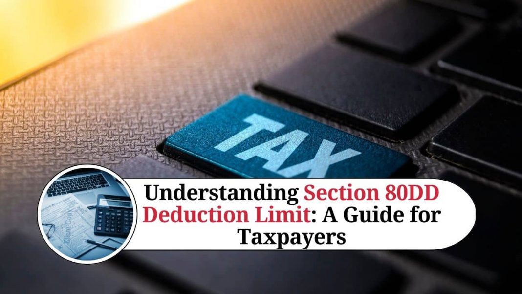 Understanding Section 80DD Deduction Limit: A Guide for Taxpayers - Marg ERP Blog