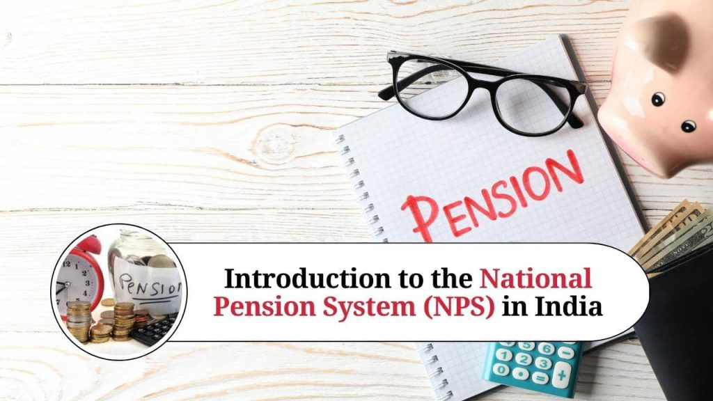 Introduction to the National Pension System (NPS) in India - Marg ERP Blog