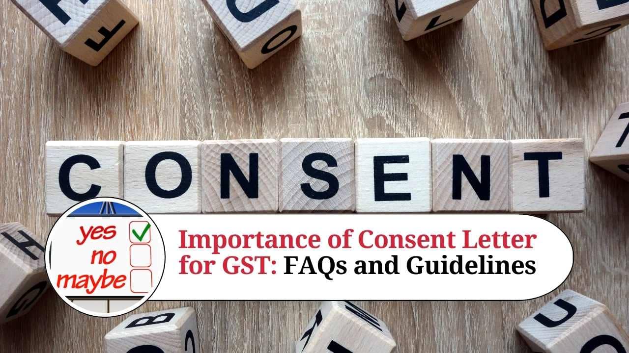 Importance of Consent Letter for GST: FAQs and Guidelines - Marg ERP Blog