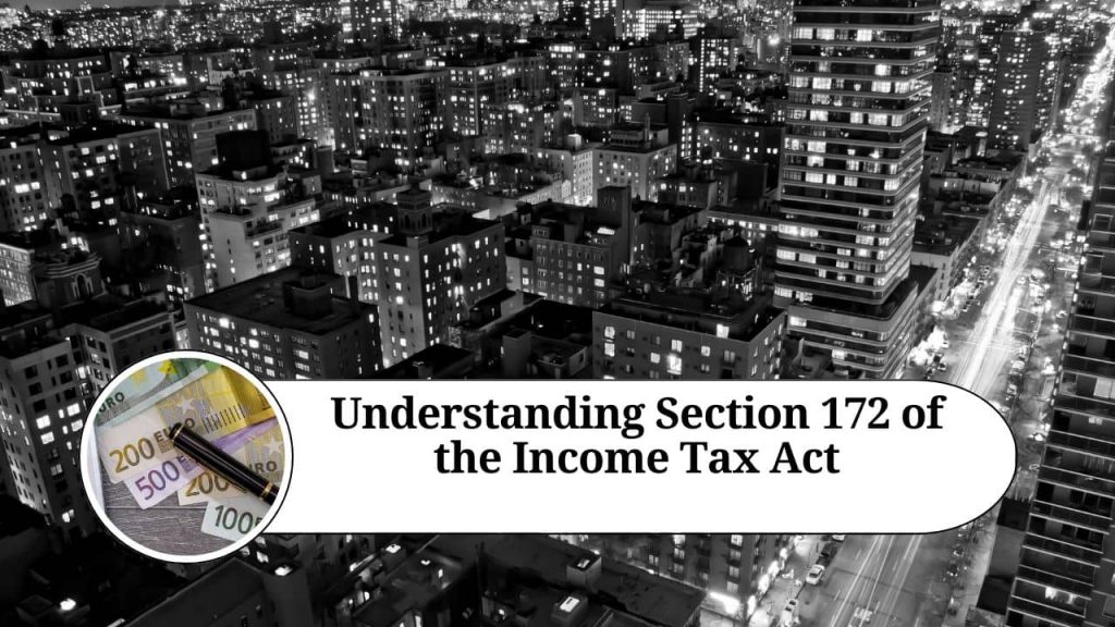 Understanding Section 172 of the Income Tax Act: Filing Tax Returns for ...