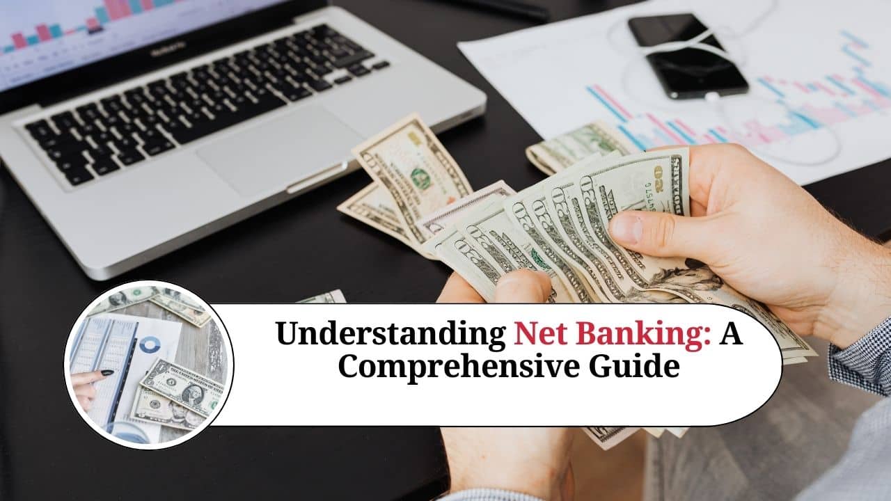 Understanding Net Banking: A Comprehensive Guide - Marg ERP Blog