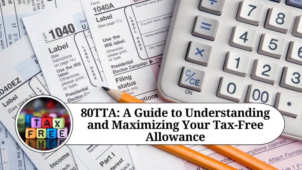 80 TTA: Guide to Understand & Maximizing Tax-Free Allowance - Marg ERP Blog