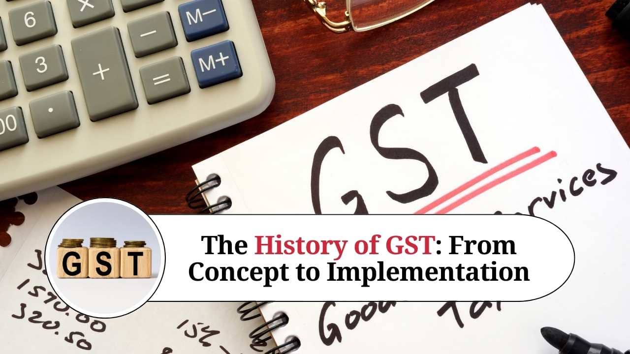 The History of GST: From Concept to Implementation - Marg ERP Blog
