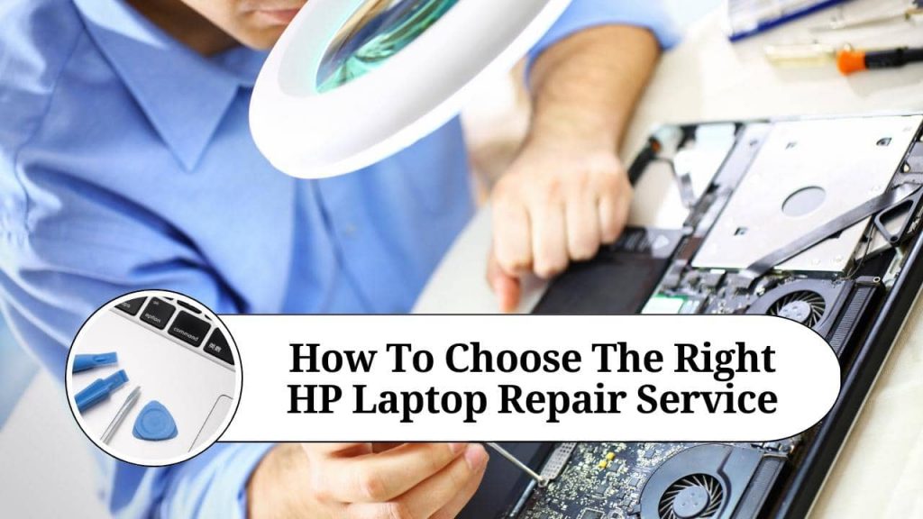 How To Choose The Right HP Laptop Repair Service - Marg ERP Blog