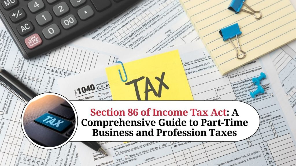 Section 86 of Income Tax Act: A Comprehensive Guide to Part-Time ...