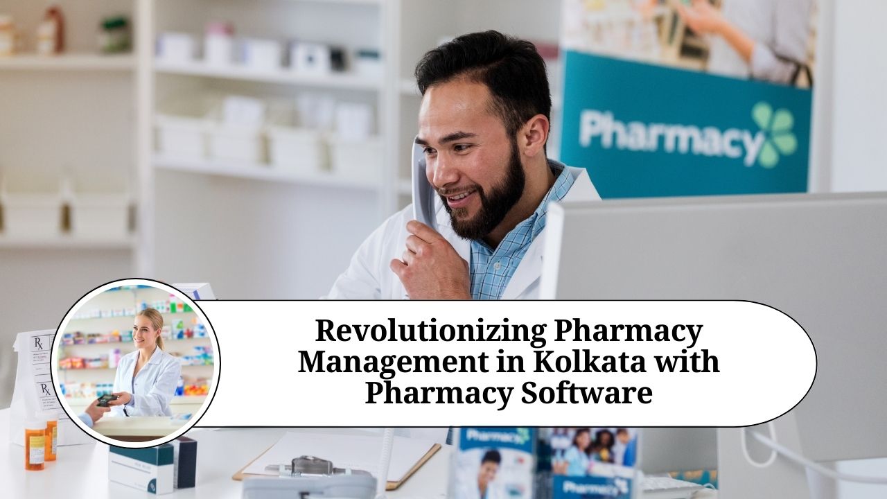 Revolutionizing Pharmacy Management in Kolkata with Pharmacy Software - Marg ERP Blog