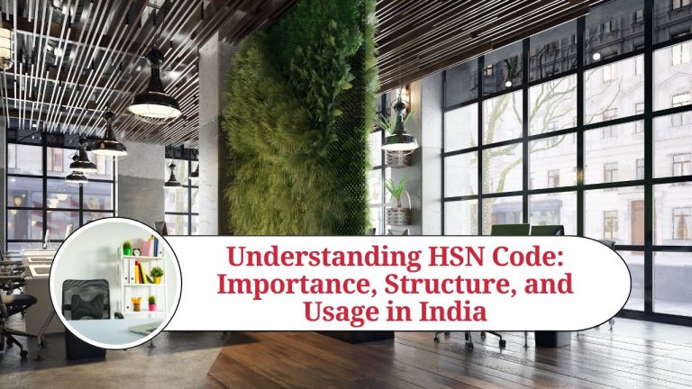 Understanding HSN Code: Importance, Structure, and Usage in India ...