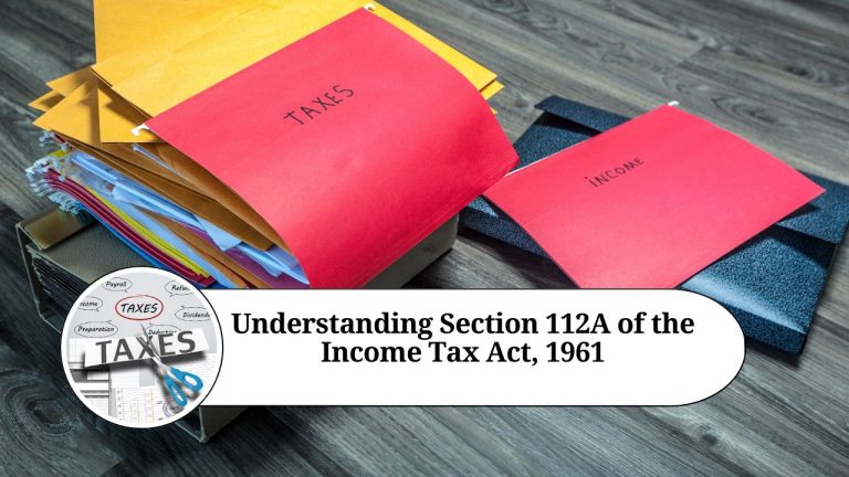 Understanding Section 112A of the Income Tax Act, 1961: Taxation of ...