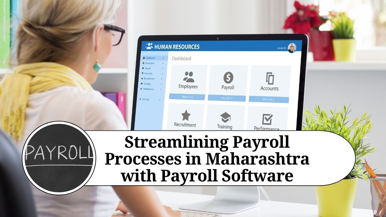 Streamlining Payroll Processes in Maharashtra with Payroll Software - Marg ERP Blog