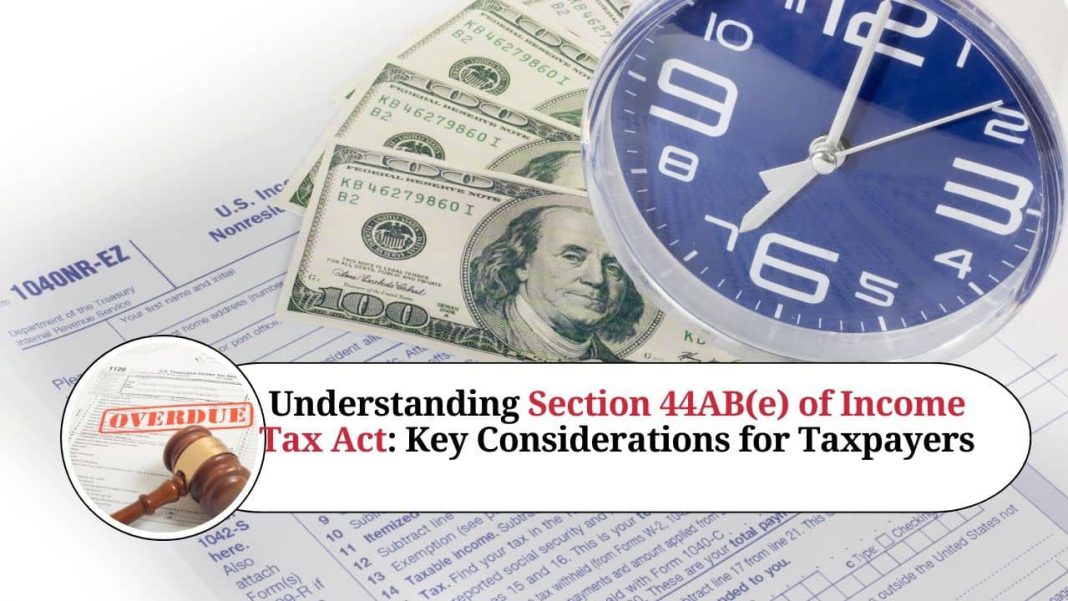 Understanding Section 44AB(e) of Income Tax Act: Key Considerations for ...