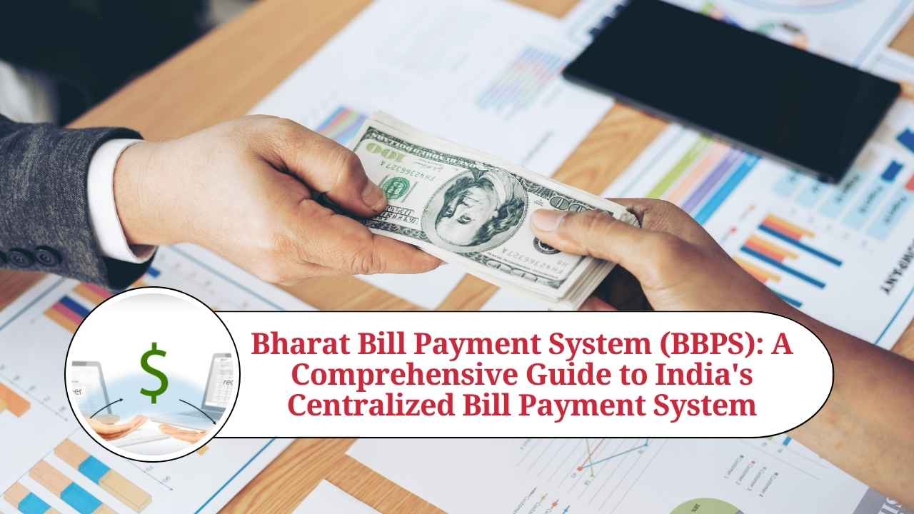 Bharat Bill Payment System (BBPS): A Comprehensive Guide to India's ...