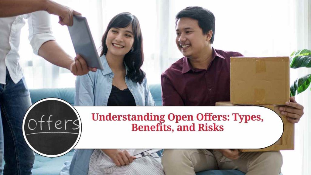 Understanding Open Offers: Types, Benefits, and Risks - Marg ERP Blog