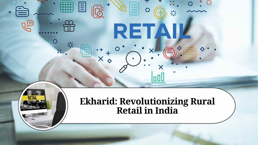 Ekharid: Revolutionizing Rural Retail in India - Marg ERP Blog