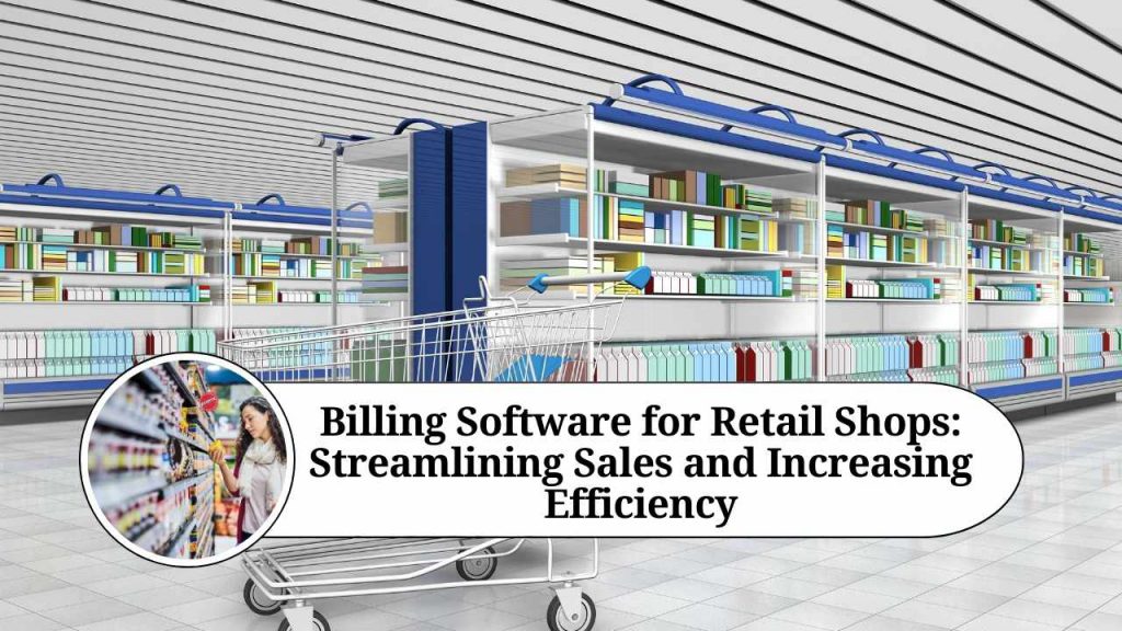 Billing Software for Retail Shops: Marg ERP