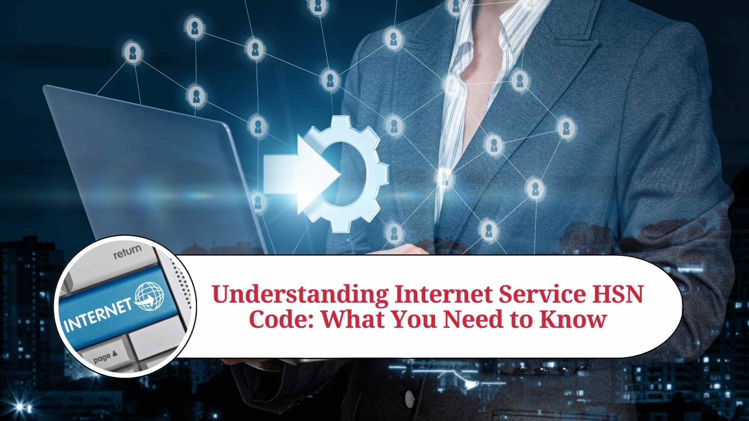 Understanding Internet Service HSN Code: What You Need to Know - Marg ...