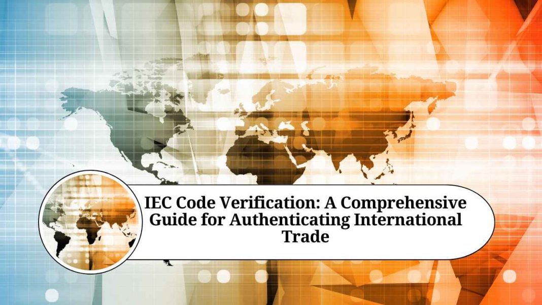 IEC Code Verification: A Comprehensive Guide for Authenticating ...