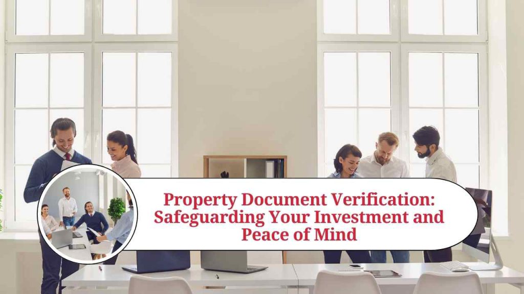 Property Document Verification: Safeguarding Your Investment and Peace ...