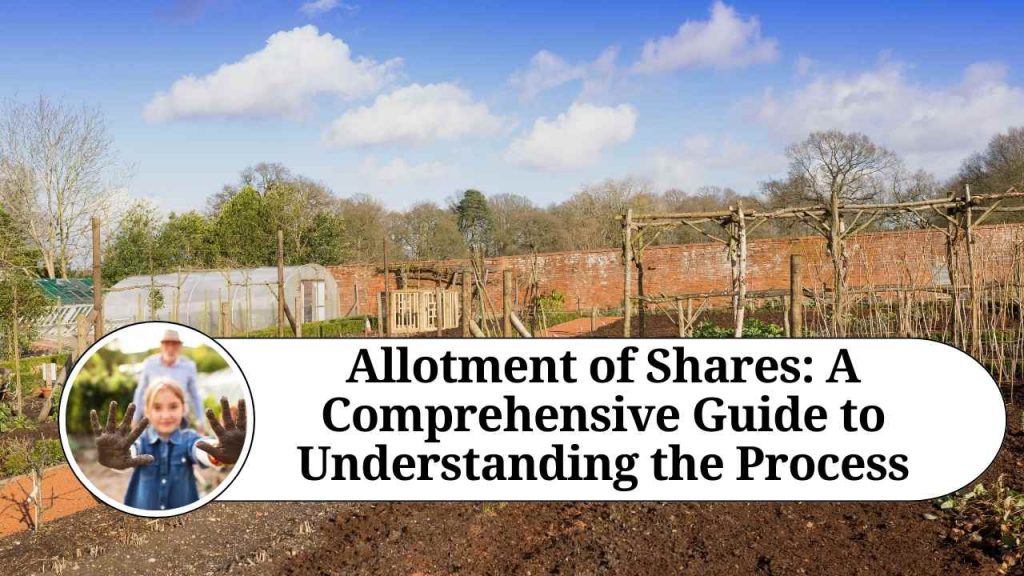 Allotment of Shares: A Comprehensive Guide to Understanding the Process ...
