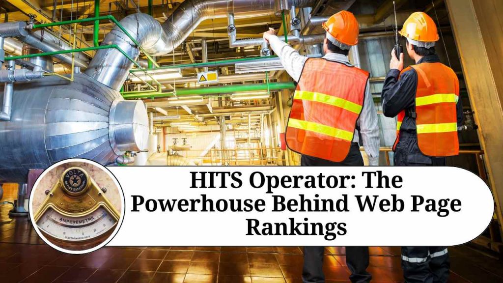 HITS Operator: The Powerhouse Behind Web Page Rankings - Marg ERP Blog