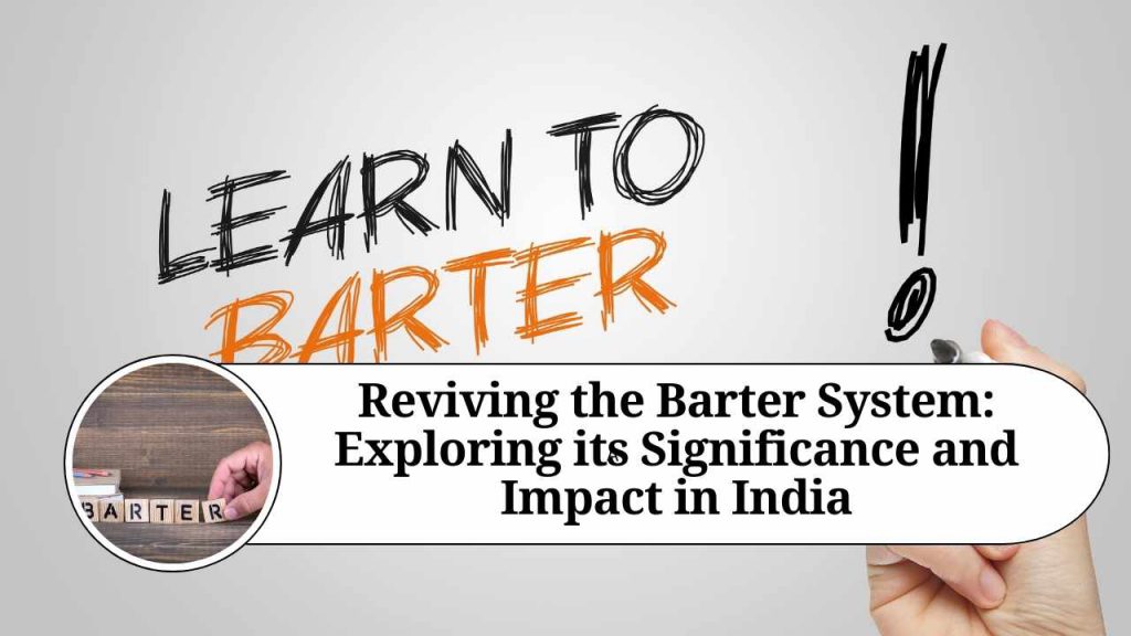 Reviving the Barter System: Exploring its Significance and Impact in ...