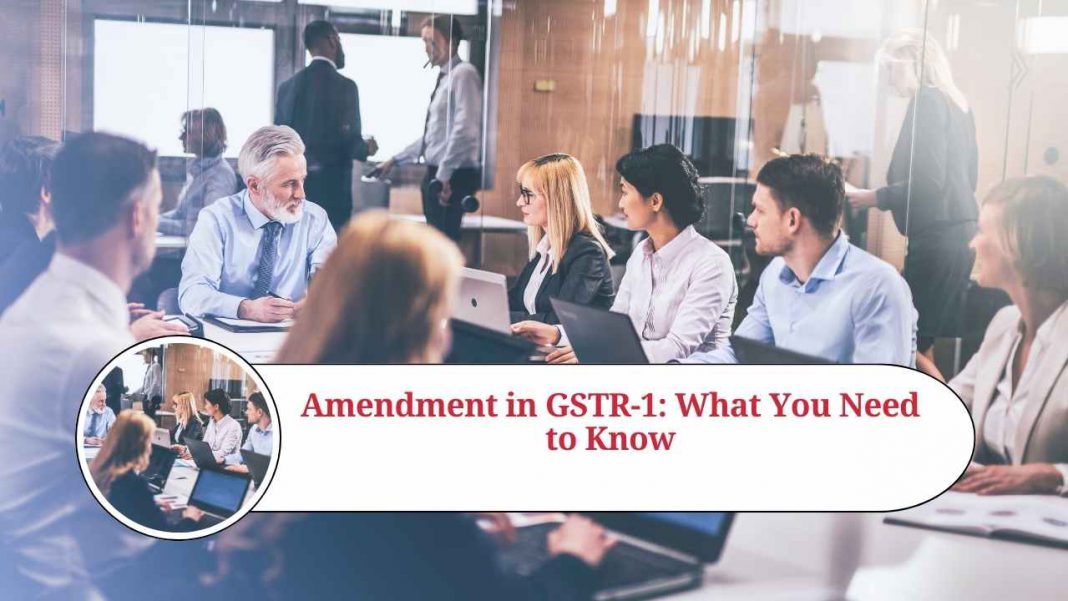 Amendment in GSTR-1: What You Need to Know - Marg ERP Blog