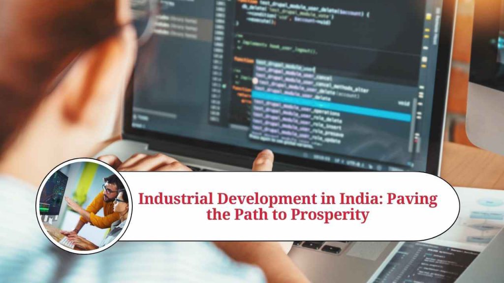 Industrial Development in India: Paving the Path to Prosperity - Marg ...