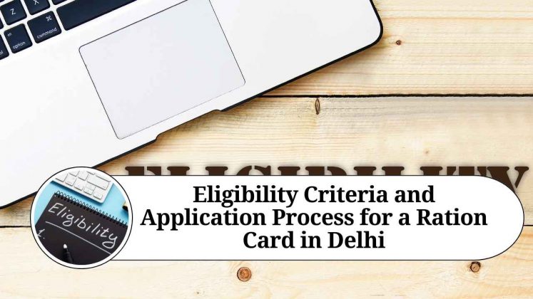 Eligibility Criteria and Application Process for a Ration Card in Delhi ...
