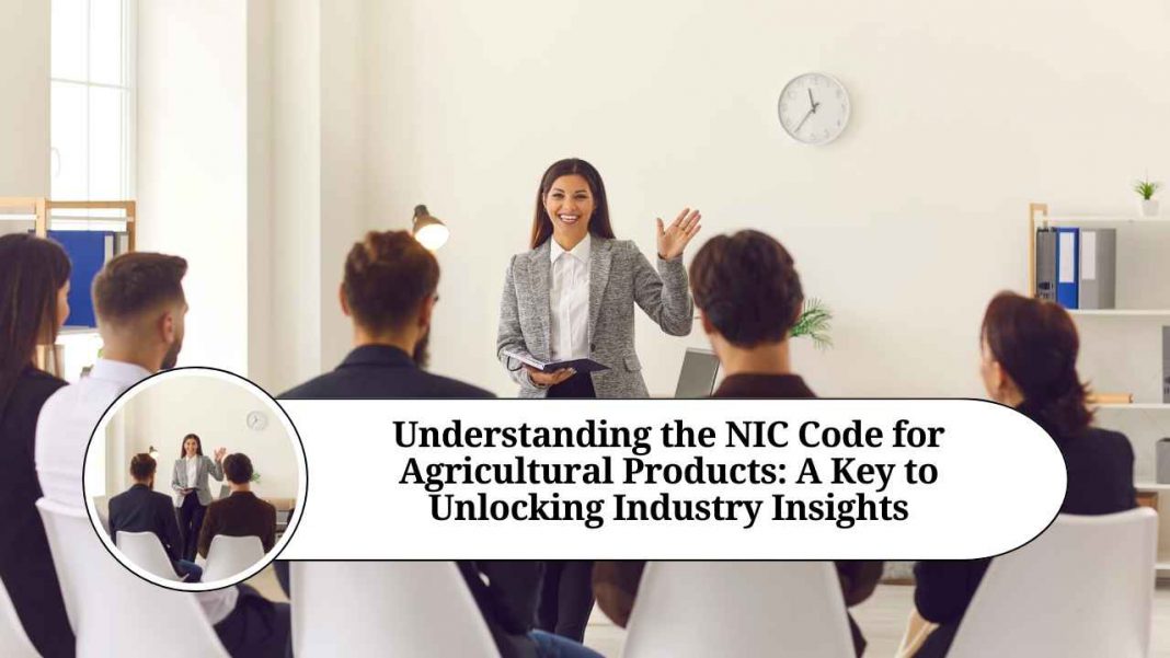 Understanding the NIC Code for Agricultural Products: A Key to Unlocking Industry Insights ...
