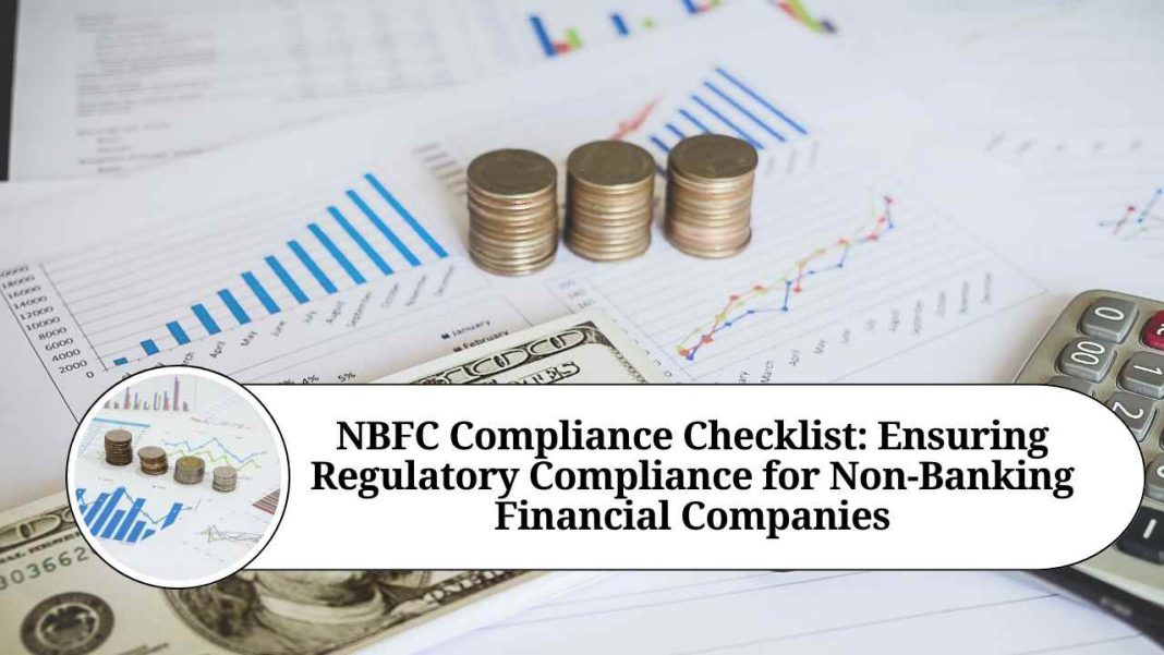 NBFC Compliance Checklist: Ensuring Regulatory Compliance for Non-Banking Financial Companies ...