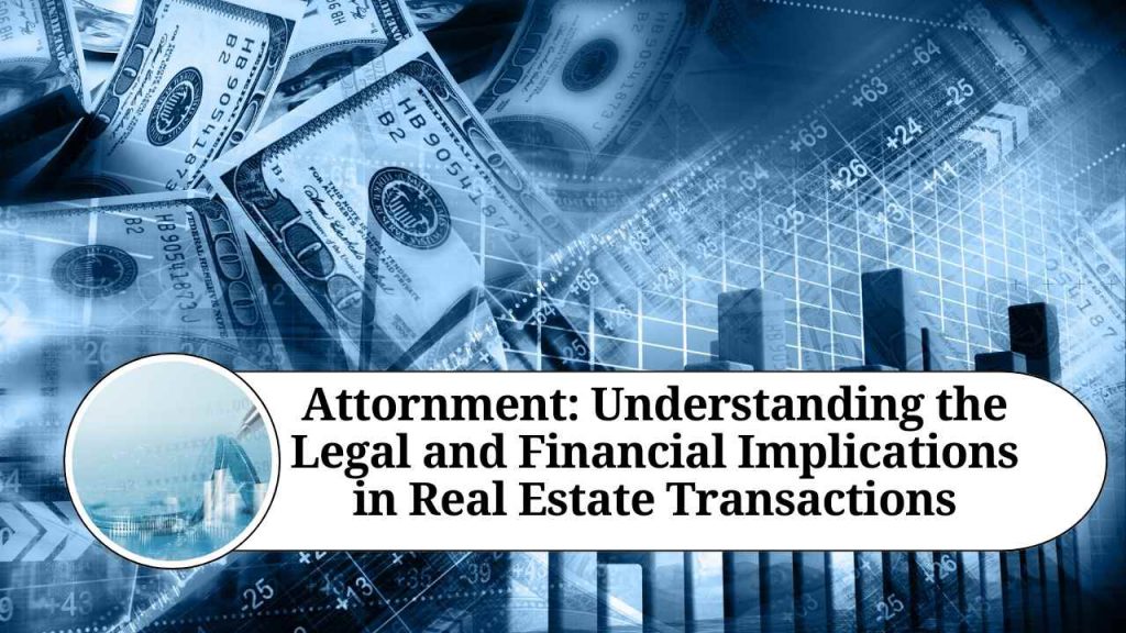 Attornment: Understanding the Legal and Financial Implications in Real ...