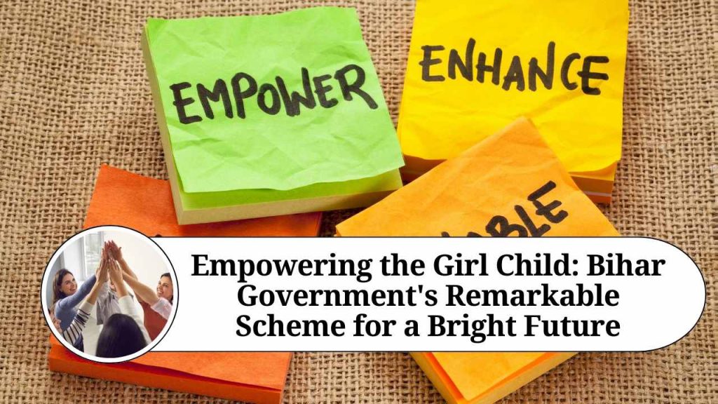 Empowering the Girl Child: Bihar Government's Remarkable Scheme for a Bright Future - Marg ERP Blog