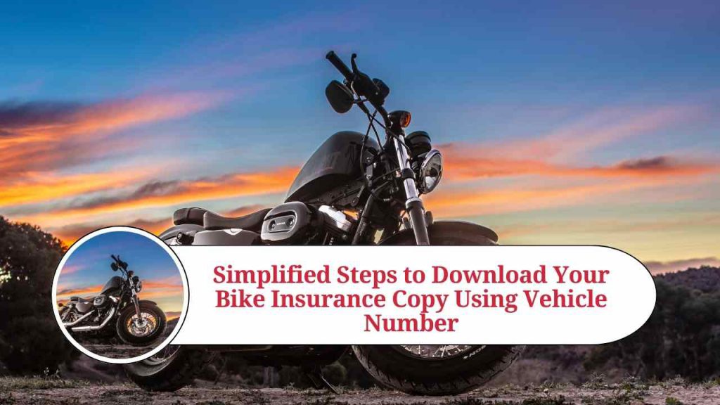 Simplified Steps to Download Your Bike Insurance Copy Using Vehicle ...