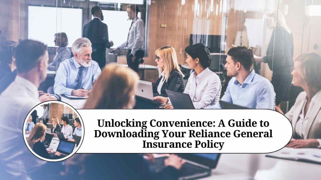 Unlocking Convenience: A Guide to Downloading Your Reliance General ...