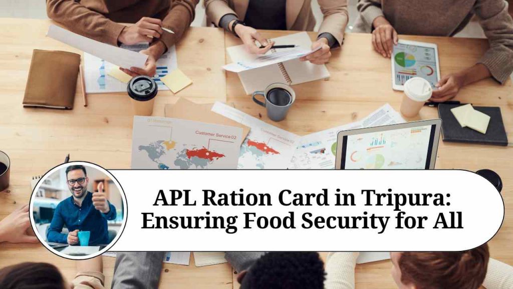 APL Ration Card in Tripura: Ensuring Food Security for All - Marg ERP Blog