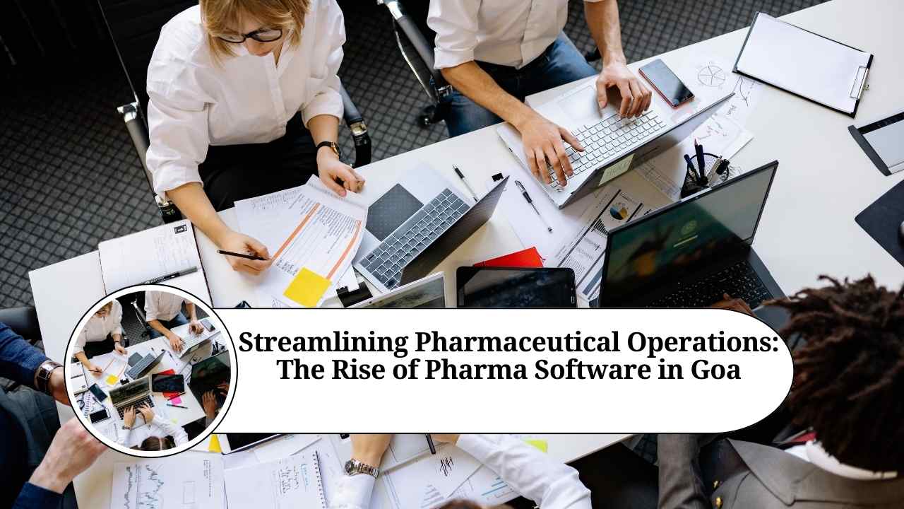 Streamlining Pharmaceutical Operations: The Rise of Pharma Software in ...