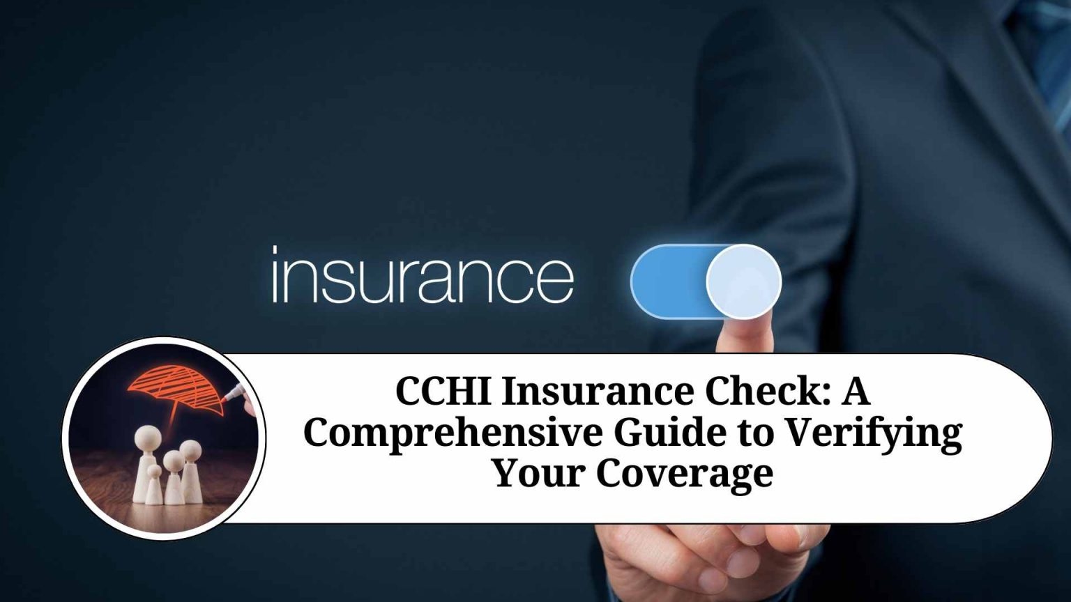 CCHI Insurance Check: A Comprehensive Guide to Verifying Your Coverage ...