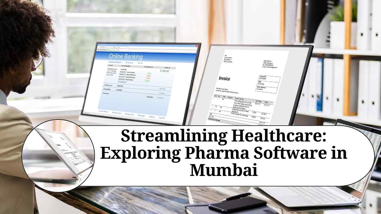 Streamlining Healthcare: Exploring Pharma Software in Mumbai - Marg ERP ...