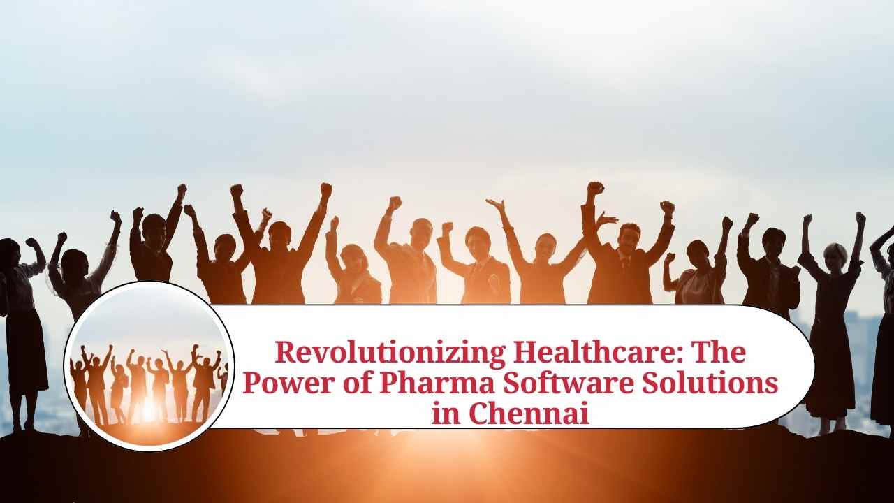 Revolutionizing Healthcare: The Power of Pharma Software Solutions in ...