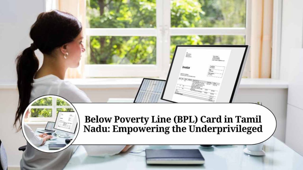 Below Poverty Line (BPL) Card in Tamil Nadu: Empowering the ...