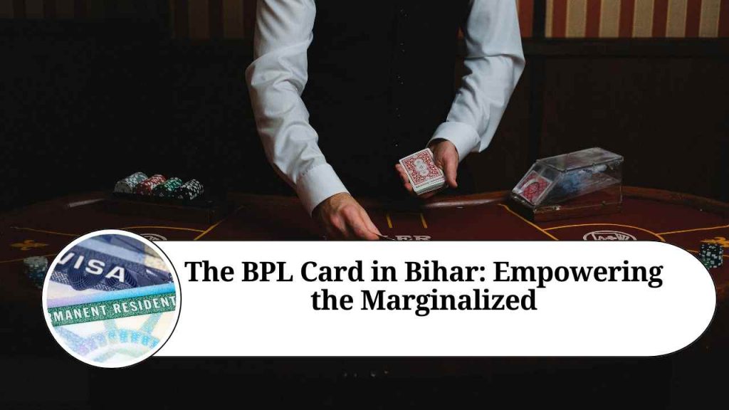 The BPL Card in Bihar: Empowering the Marginalized - Marg ERP Blog